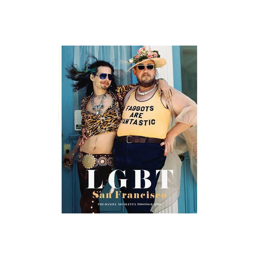 LGBT: San Francisco : The Daniel NicoLetta Photographs | High St.